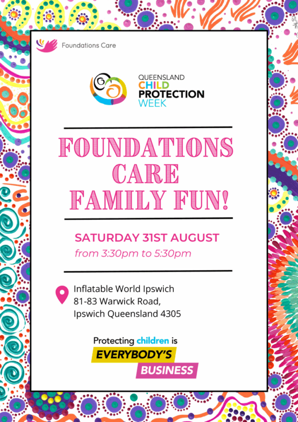 Foundations Care – Family Fun – Queensland Child Protection Week